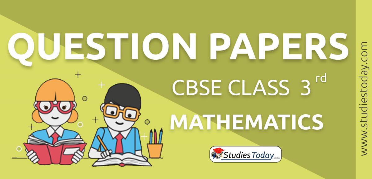 CBSE Question Papers Class 3 Mathematics PDF Solutions Download cbse-question-papers-class-3-mathematics-pdf-solutions-download